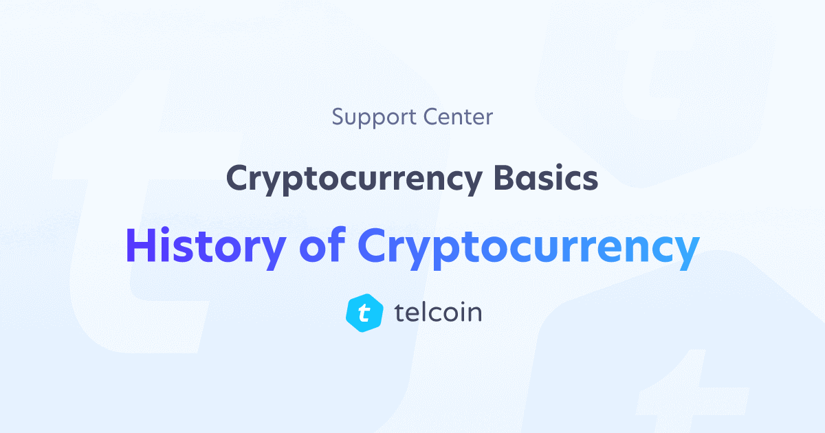 History of Cryptocurrency - Cryptocurrency Basics